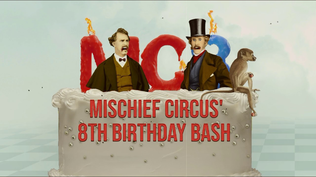 8th Mischief Circus Birthday - YouTube