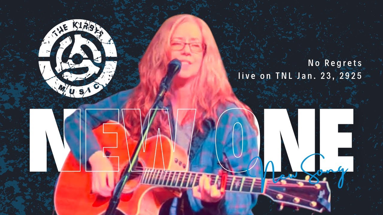 New song! Live performance- No Regrets, by The Kirbys from TNL Jan 23 ...