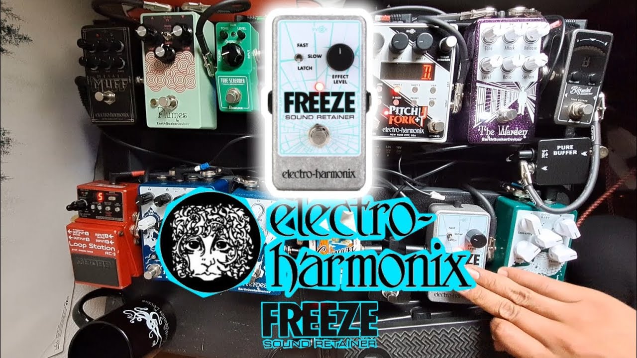 Electro-Harmonix - Freeze Sound Retainer (Demo/Tips and Tricks) - YouTube