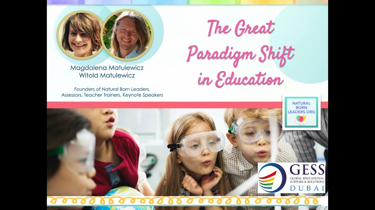 The Great Paradigm Shift in Education - by Natural Born Leaders - YouTube