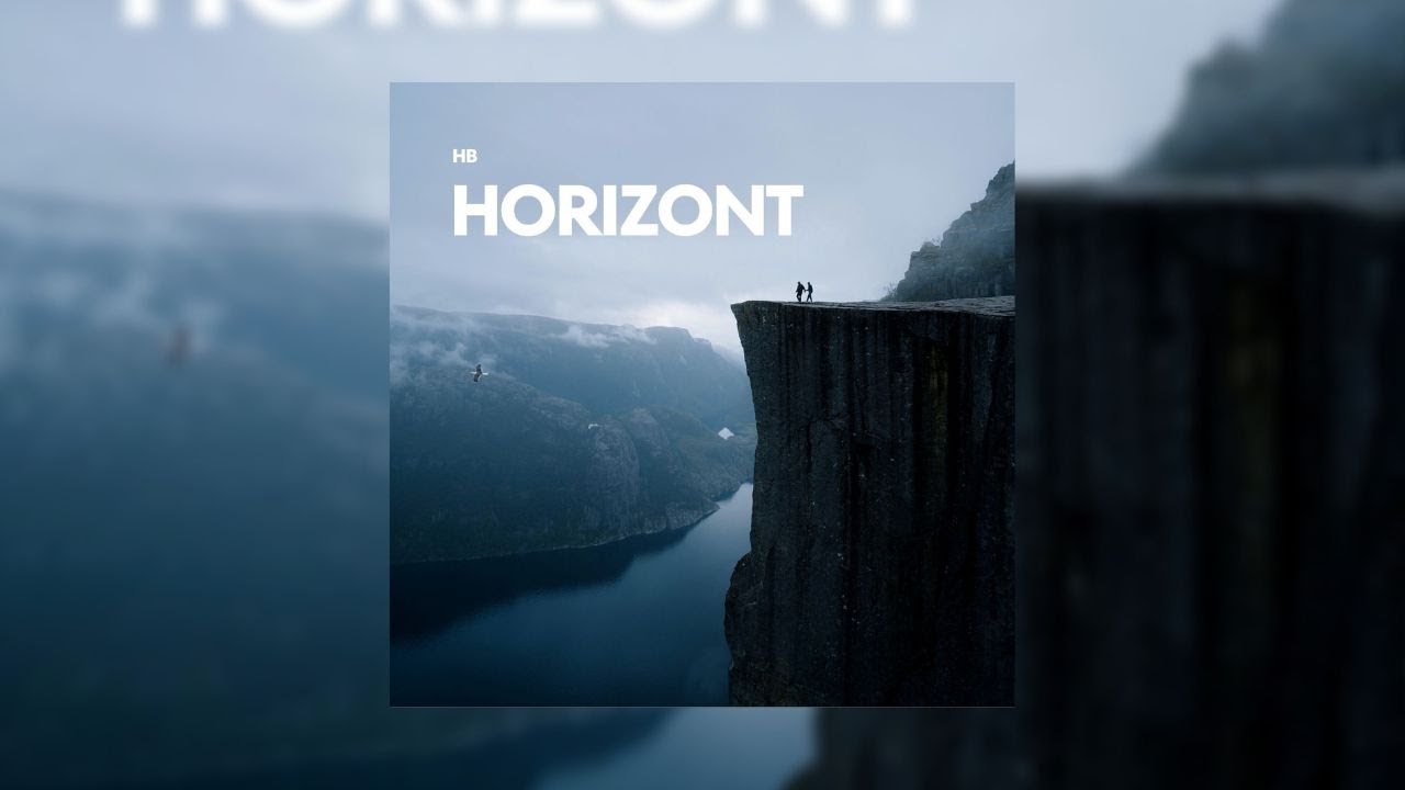 HB. - Horizont (Prod. Gaxillic x IOF) - YouTube