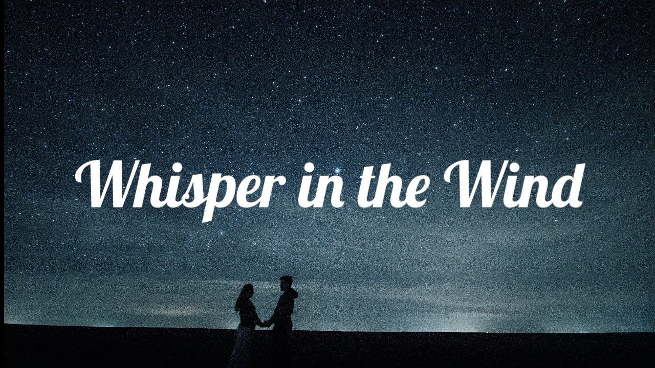 Whisper in the Wind official lyrics song | Beauty of Melodies - YouTube