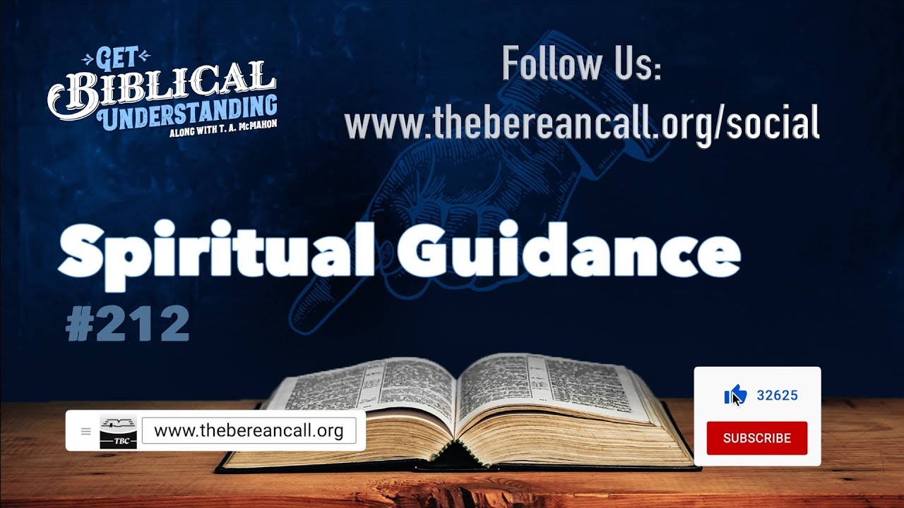 Get Biblical Understanding #212 - Spiritual Guidance - YouTube