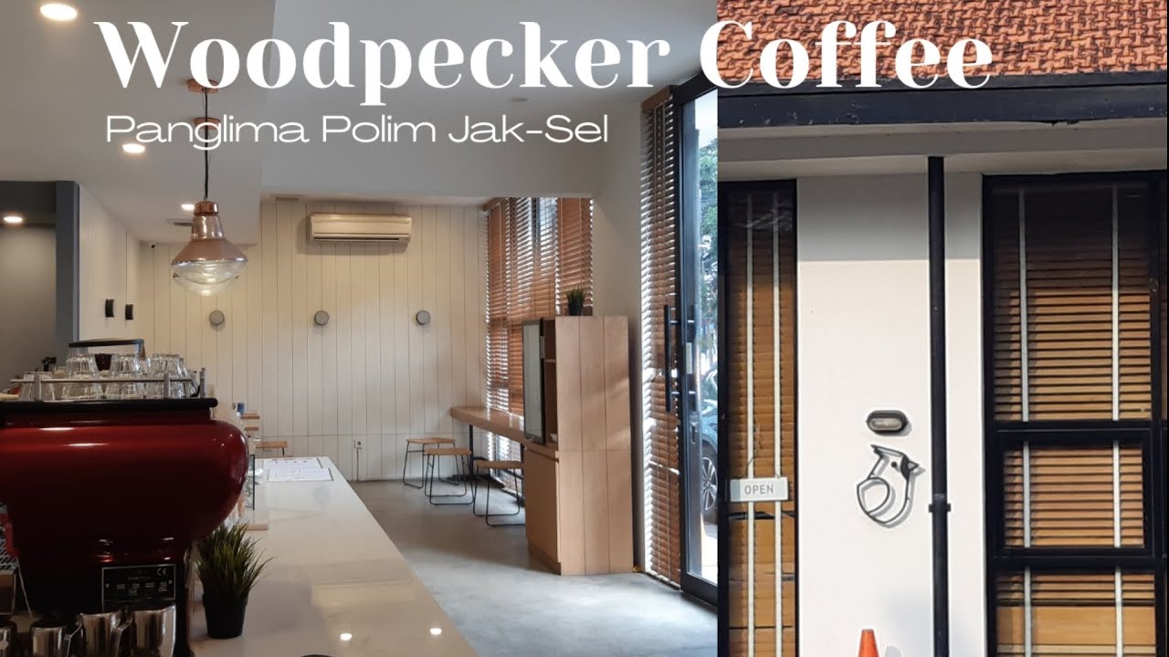 Nongkrong Asyik di Woodpecker Coffee Panglima Polim JakSel - YouTube