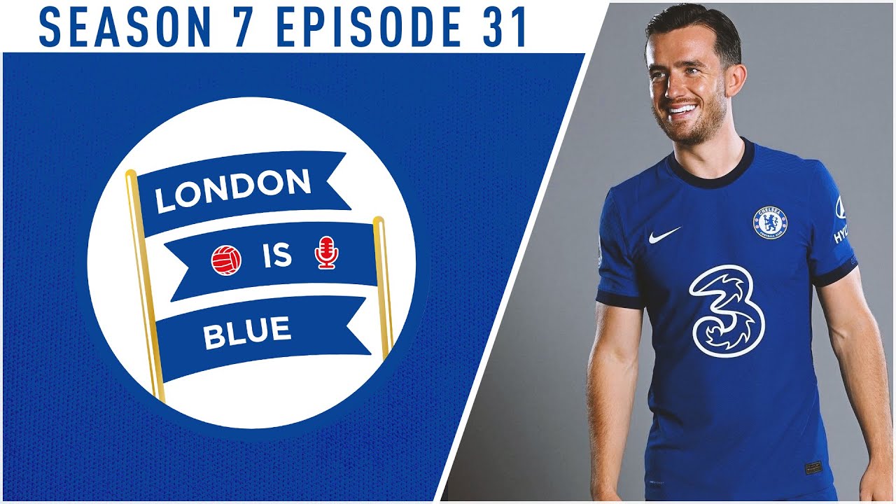 LONDON IS BLUE PODCAST (S7EP31) | Chelsea Summer Grades! | Full Episode ...