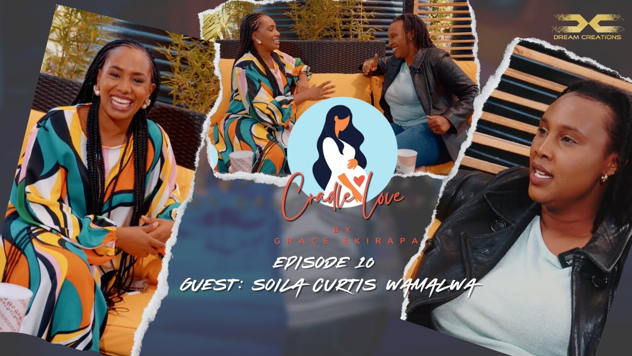 Cradle Love Ep 10 with Soila Curtis Wamalwa - YouTube