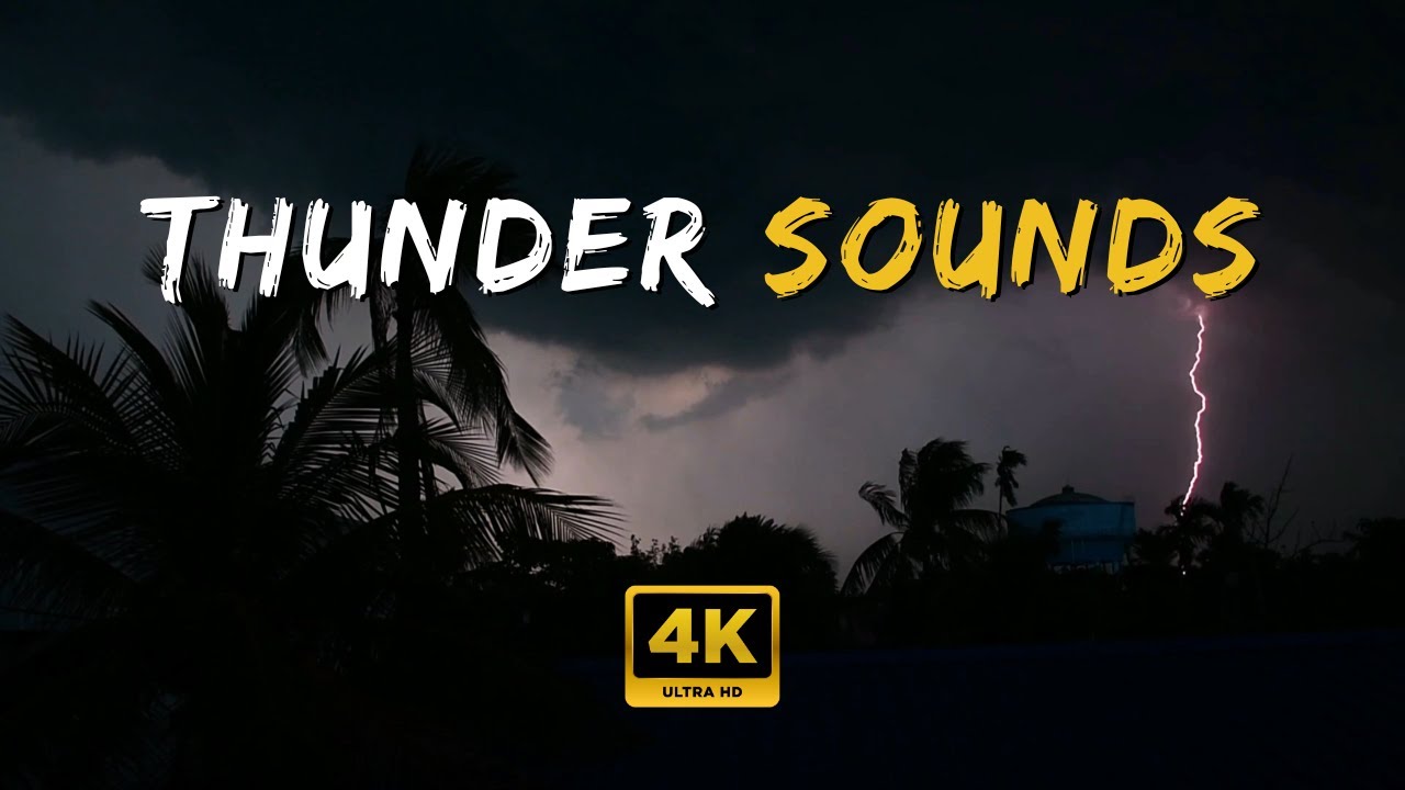 4K Approaching Thunderstorm: Intense Thunder Sounds for Concentration ...