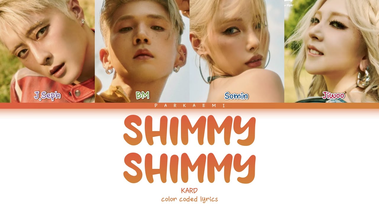{VOSTFR} KARD - 'SHIMMY SHIMMY' (Color Coded Lyrics Eng/Vostfr) - YouTube