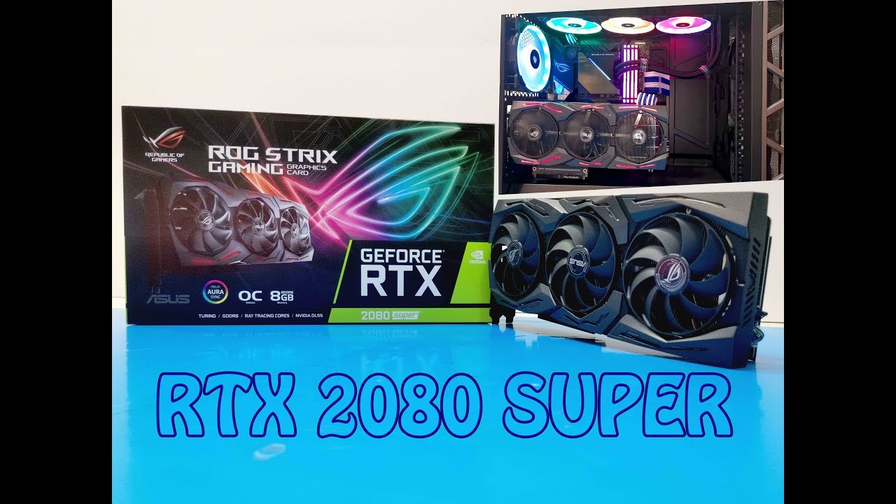 RTX 2080 SUPER ASUS Unboxing and installation - YouTube