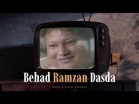 BEHAD RAMZAN DASDA REMIX   NUSRAT FATEH ALI KHAN X 480P