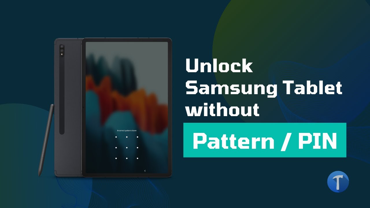 Unlock Your Samsung Tablet without Pattern Password | S8 S7 S6 A8 - YouTube