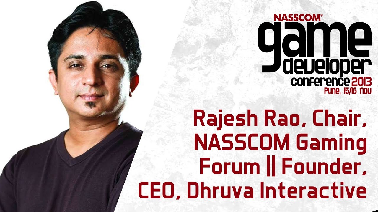 Rajesh Rao, Chair, NASSCOM Gaming Forum || Founder, CEO, Dhruva ...
