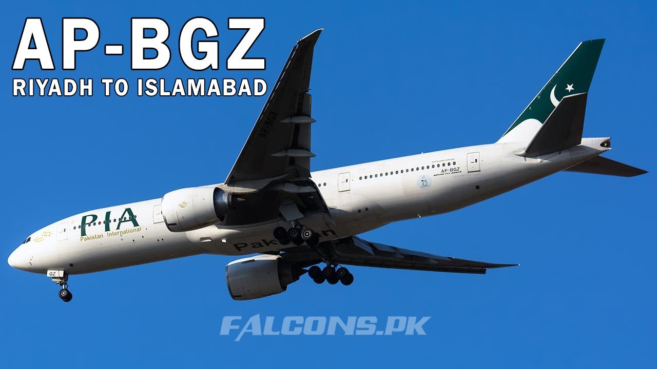 PIA Boeing 777-240LR | PK754 RIYADH to ISLAMABAD | AP-BGZ approaches ...