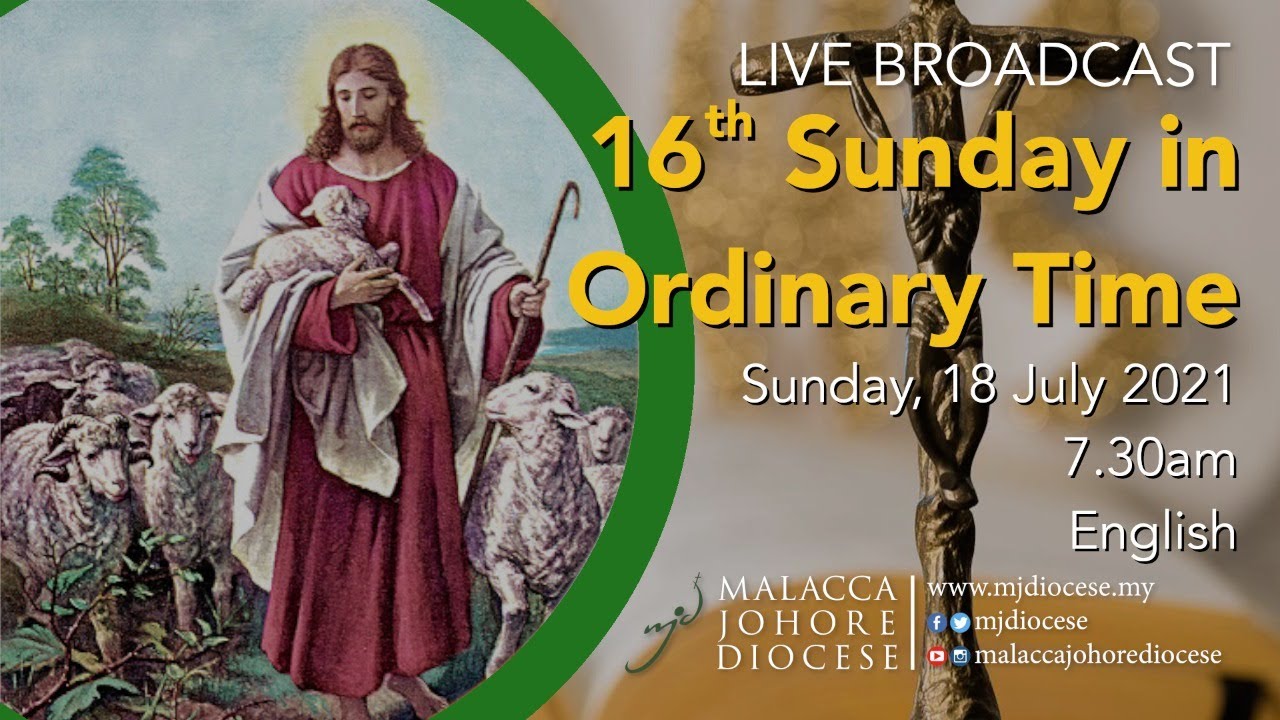 16th Sunday in Ordinary Time | 18 July 2021 - YouTube