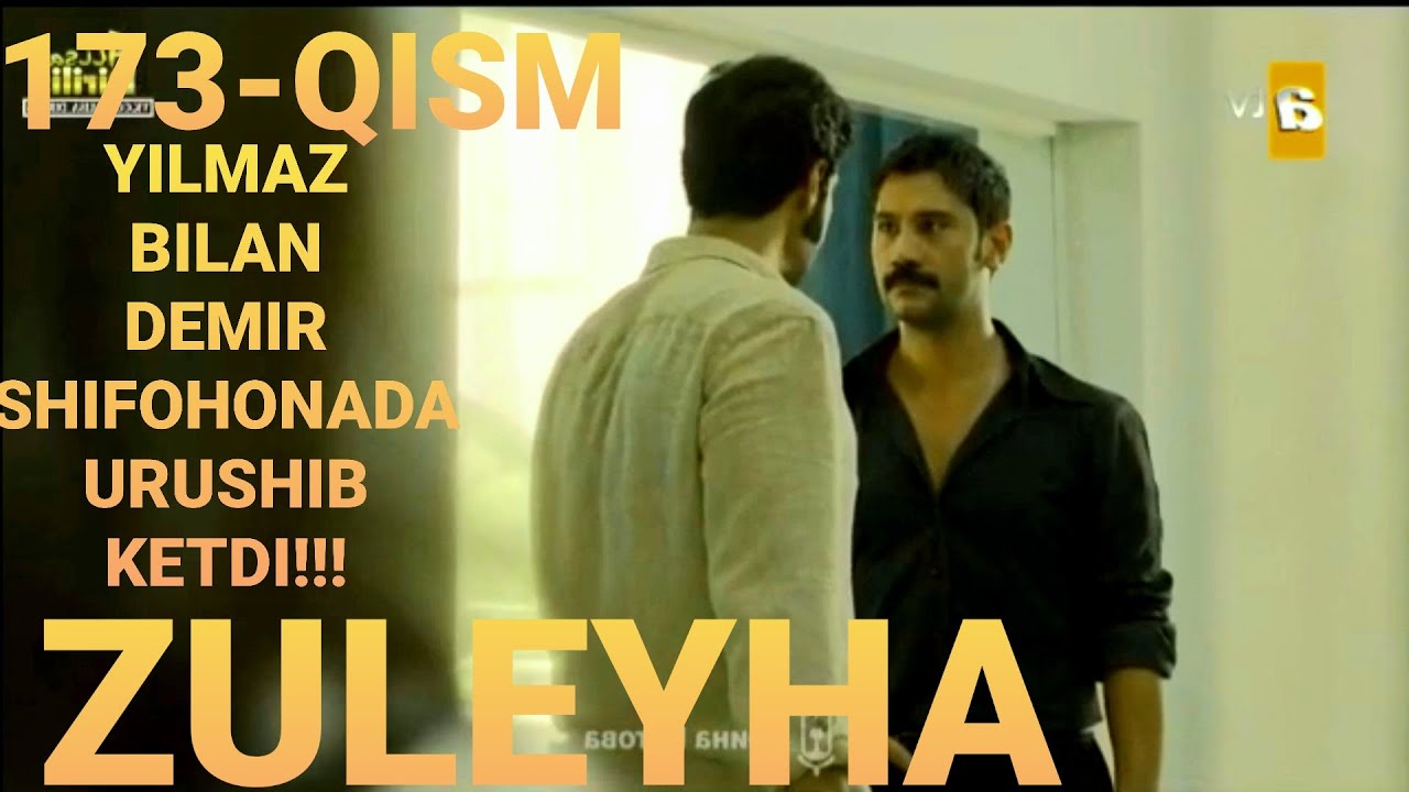 ZULEYHA 173 - QISM O'ZBEK TILIDA(TURK SERIALI) # ЗУЛЕЙХА 173 - КИСМ ...