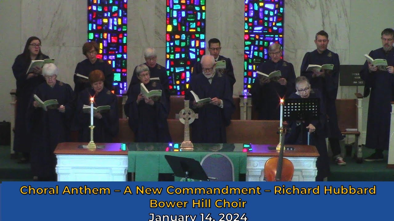 Choral Anthem - A New Commandment - Richard Hubbard - 1/14/2024 - YouTube
