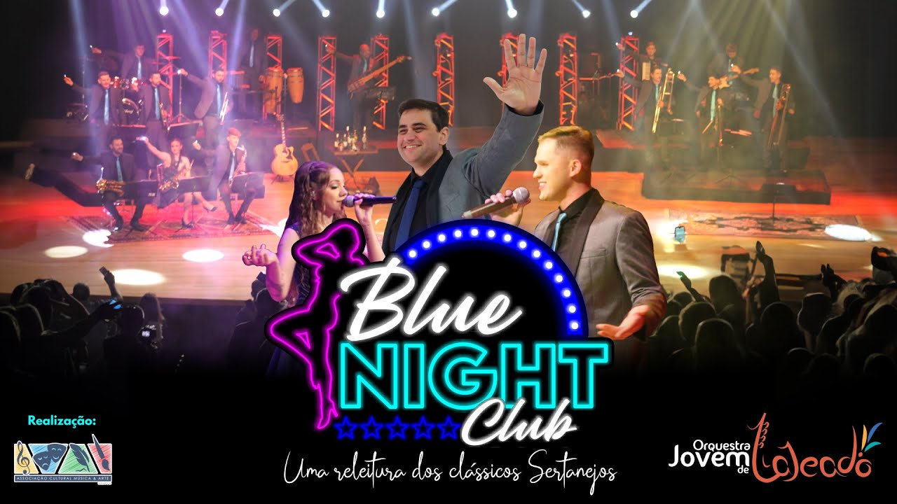 Blue Night Club - Uma releitura dos clássicos Sertanejos - YouTube