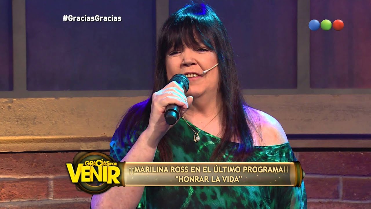 Último Programa, Marilina Ross, Honrar La Vida - Gracias Por Venir ...