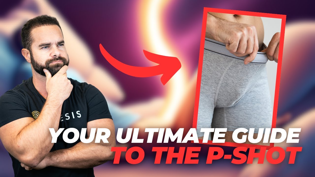 Your Ultimate Guide To The P-Shot - YouTube