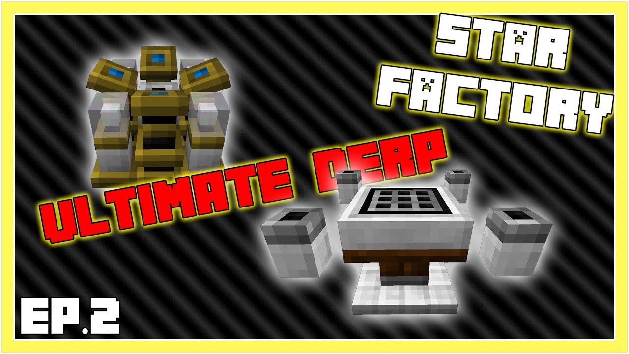 Minecraft Star Factory | THE ULTIMATE DERP | EP2 - YouTube