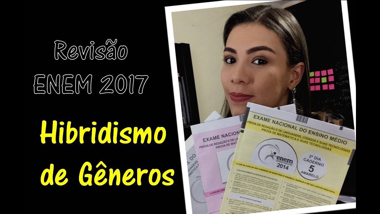 REVISÃO ENEM LINGUAGENS 15/20: HIBRIDISMO DE GÊNEROS - YouTube