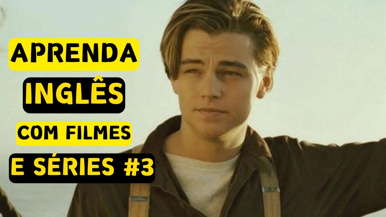 APRENDA INGLÊS COM FILMES E SÉRIES #3 - FRASES DO DIA A DIA EM INGLÊS ...