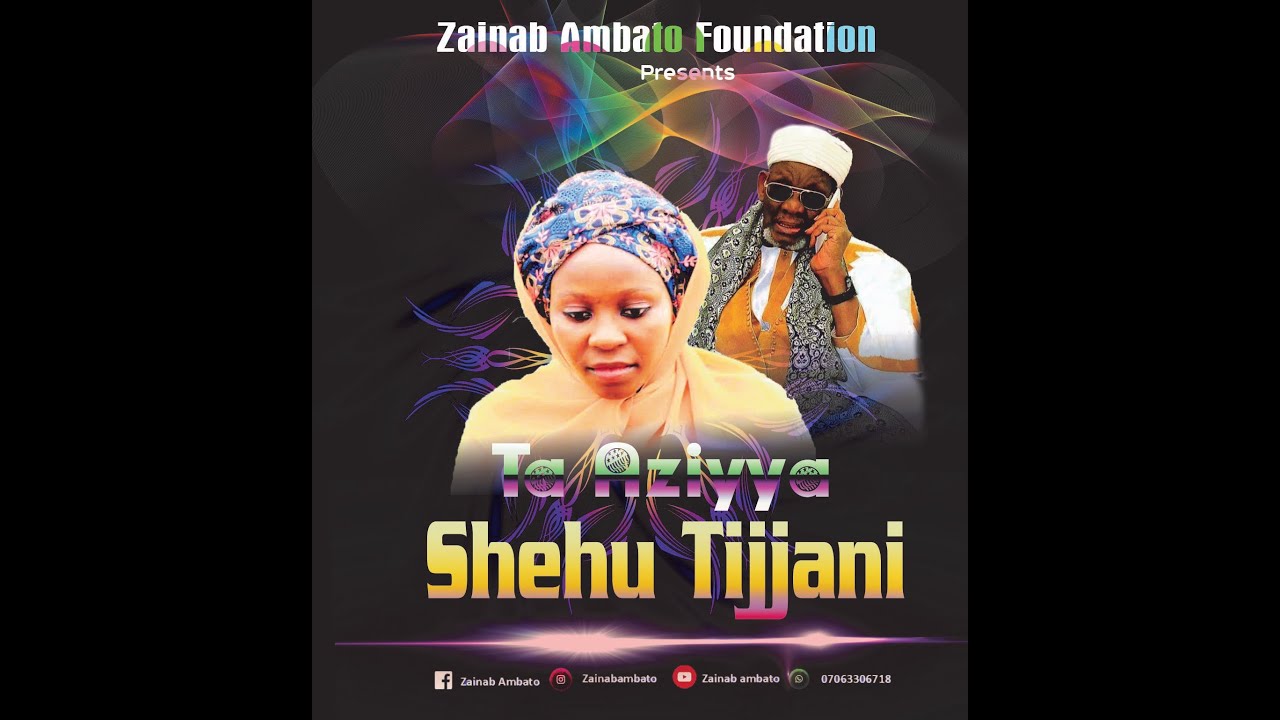 Zainab Ambato ( Ta"aziyya Shehu tijjani inyass R.T.A) - YouTube Music