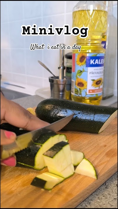 what i eat in a day|Minivlog today's special Zucchini sabji#shorts#minivlog#ytshorts#cooking# ...