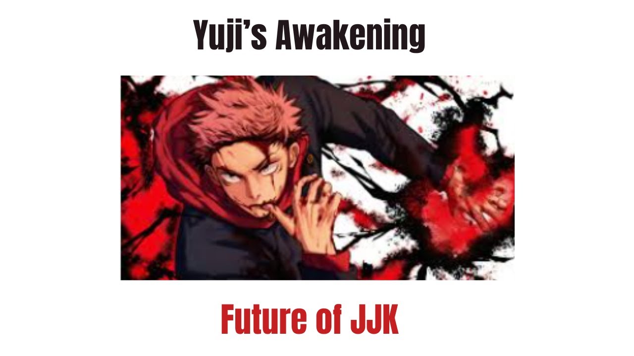 Yuji's Awakening - YouTube
