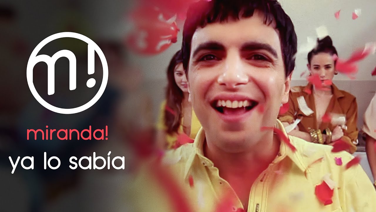 Miranda! - Ya Lo Sabía - Video Remasterizado - YouTube