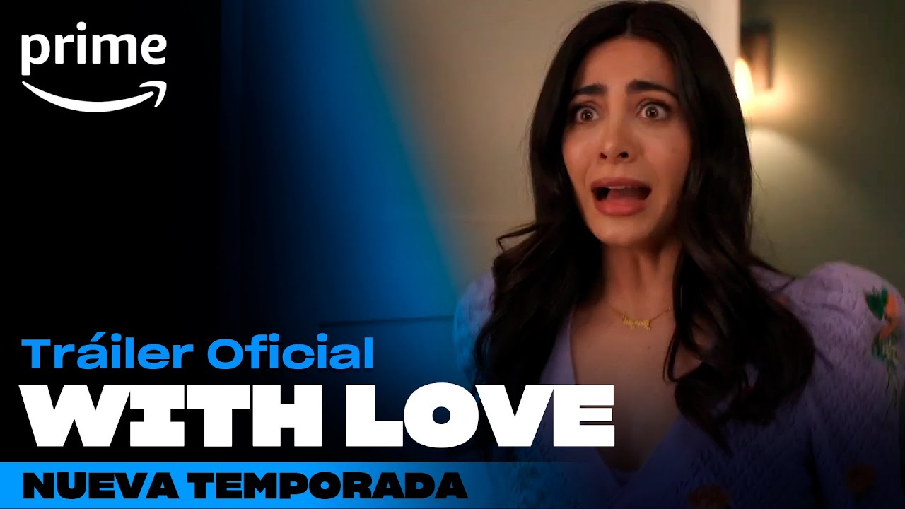 With Love - Nueva temporada | Prime Video - YouTube