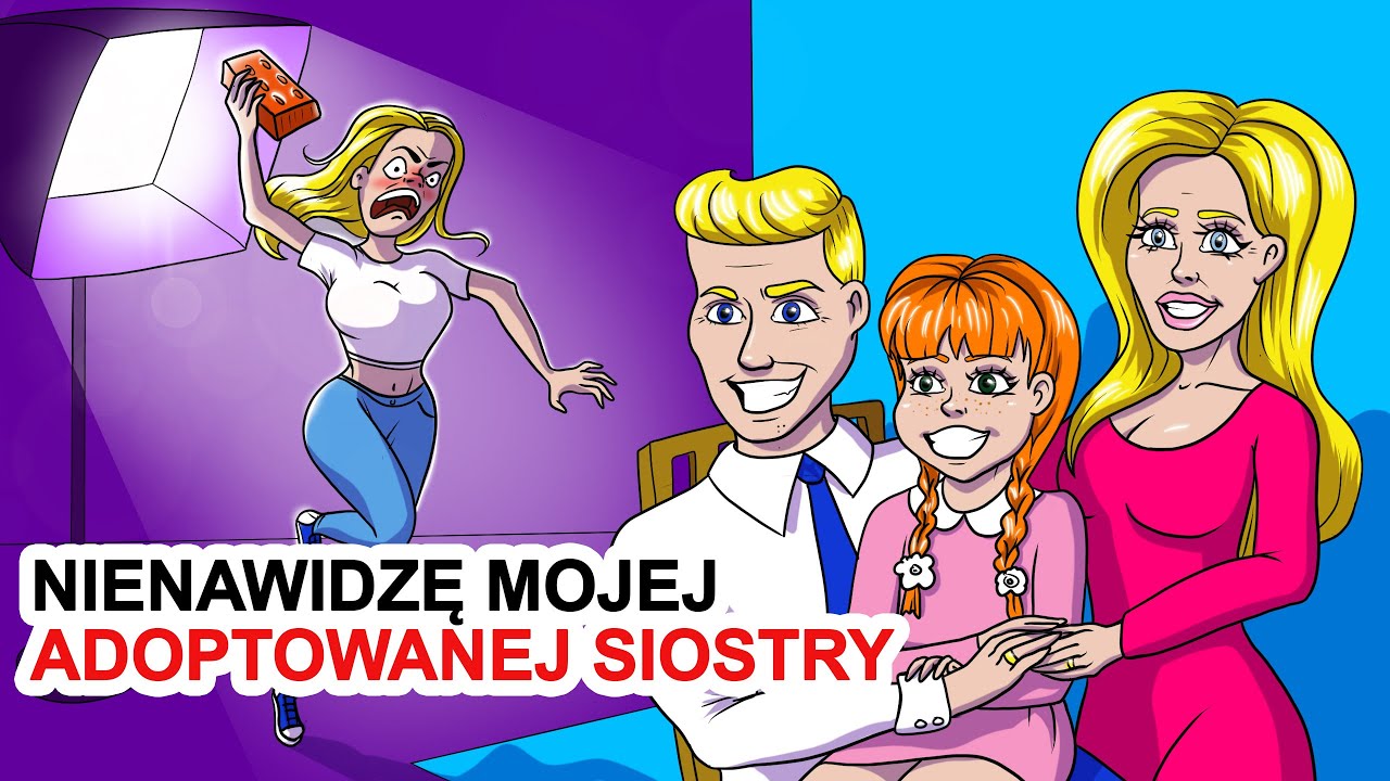Nienawidzę Mojej Adoptowanej Siostry | Moja Niesamowita Historia - YouTube