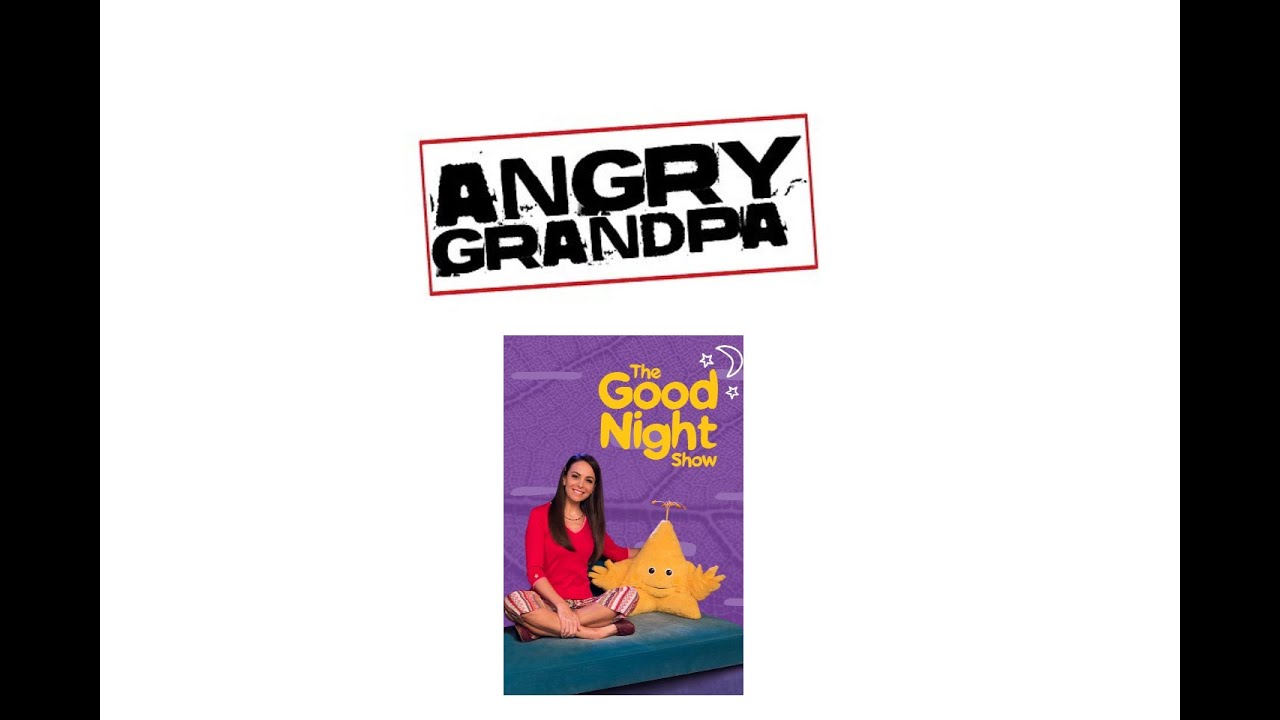 The Good Night Show Reference in Angry Grandpa - YouTube