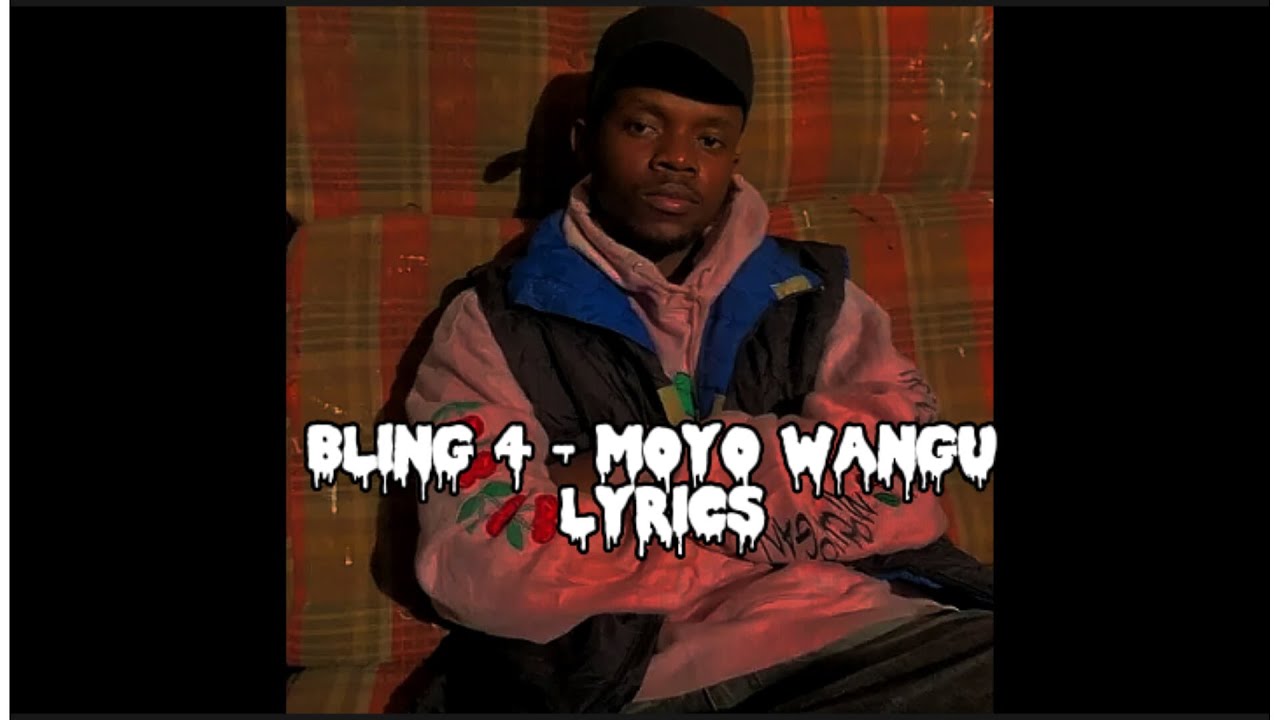 Bling 4 - Moyo Wangu lyrics - YouTube