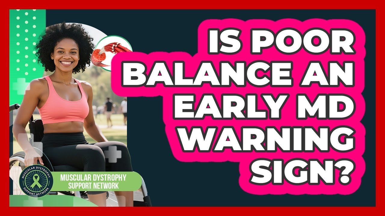 Is Poor Balance An Early MD Warning Sign? - YouTube