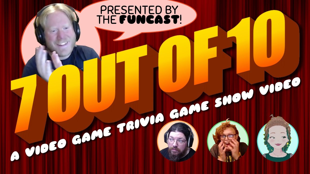 7 OUT OF 10 - A Video Game Trivia Game Show Video! (Episode 1: Part 1 ...