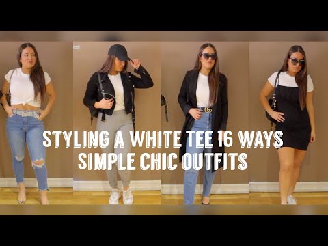 16 WAYS TO STYLE A WHITE TEE // EASY OUTFIT IDEAS TO LOOK CHIC AND EFFORTLESS♡