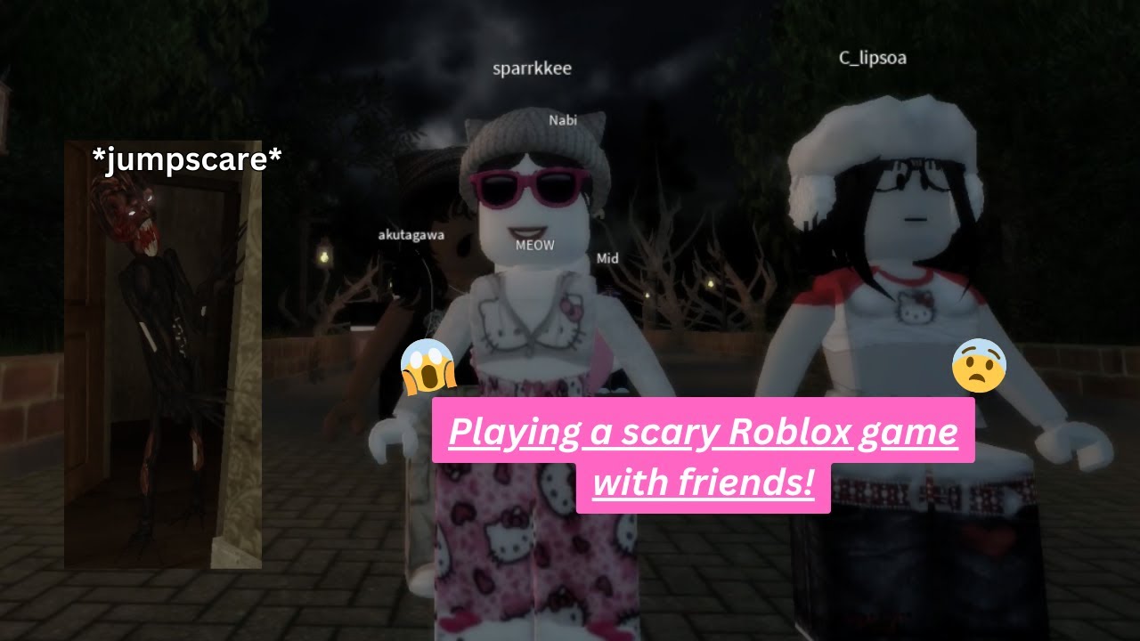 Playing A Scary Game On Roblox With Friends! - YouTube