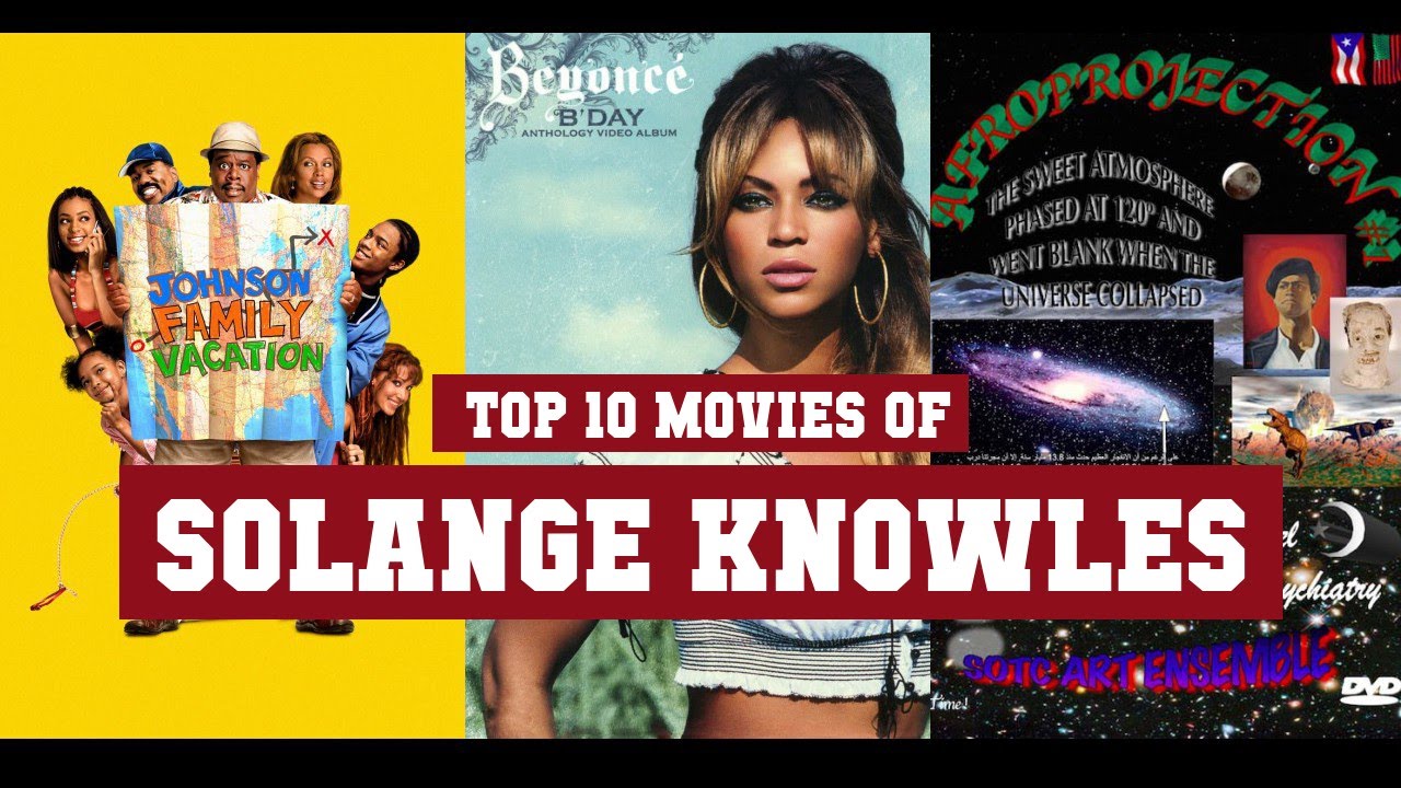 Solange Knowles Top 10 Movies | Best 10 Movie of Solange Knowles - YouTube