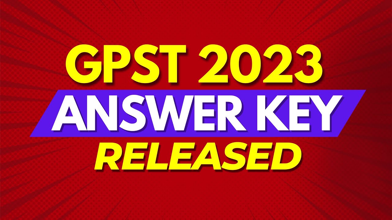 GPST 2023 Scholarship test Answer key Released - YouTube