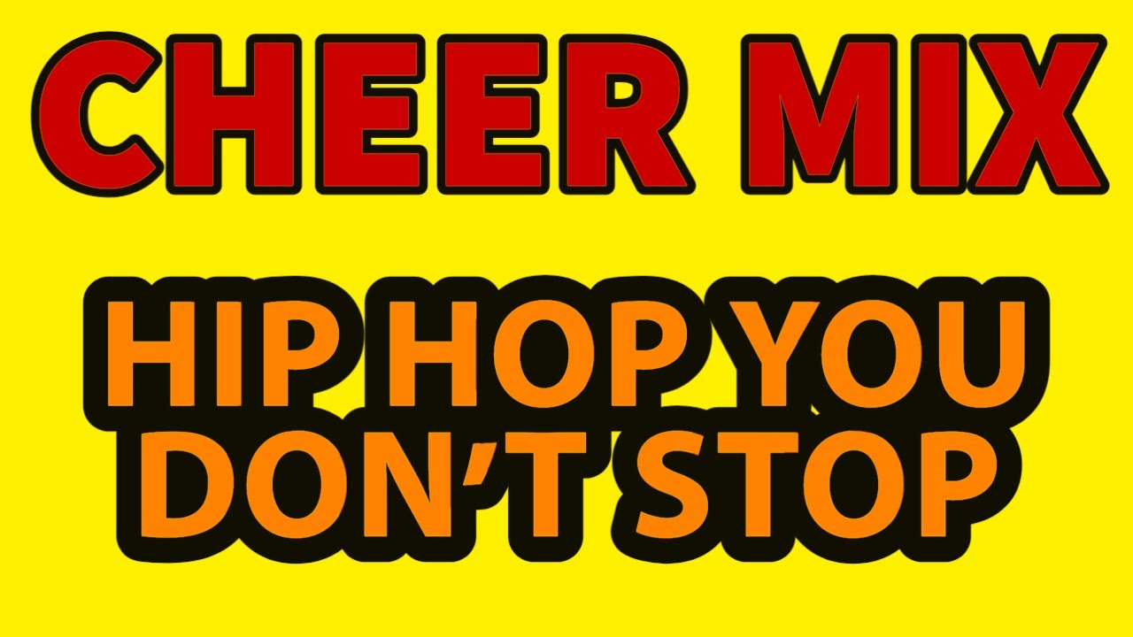 Cheer Mix - Hip Hop You Don't Stop - YouTube