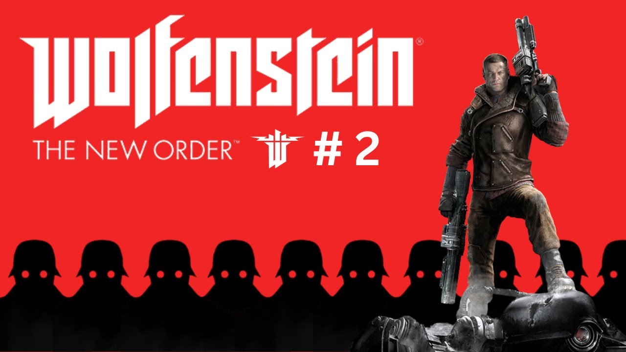 Wolfenstein: The New Order # 2 - YouTube