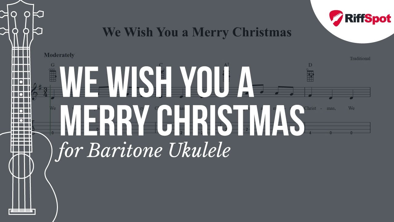 We Wish You a Merry Christmas Baritone Ukulele Tab - YouTube