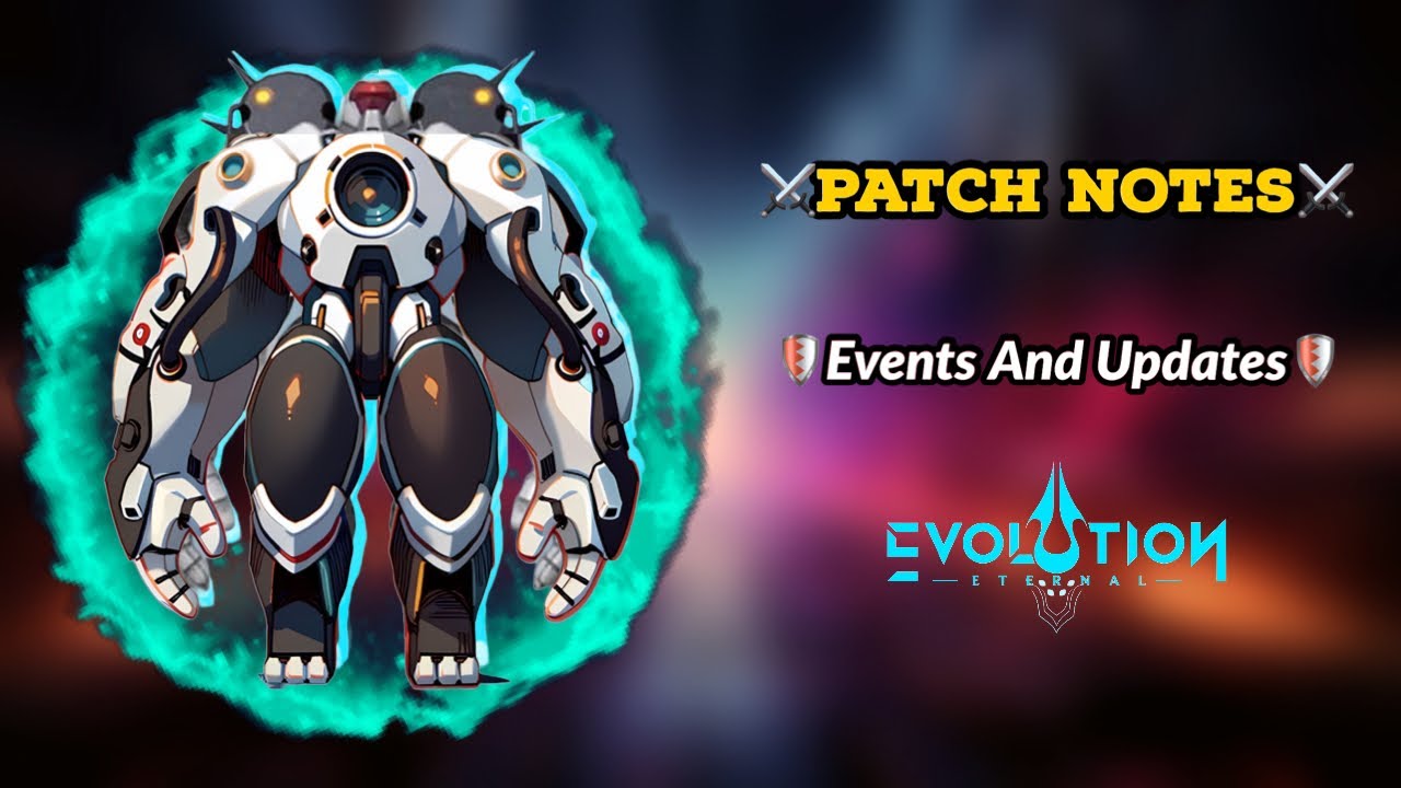 Patch Notes and New Events Coming To Eternal Evolution. - YouTube