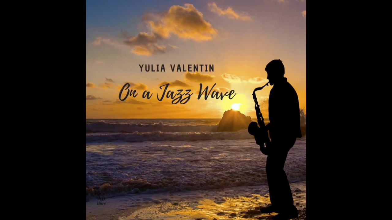 On a Jazz Wave - YouTube