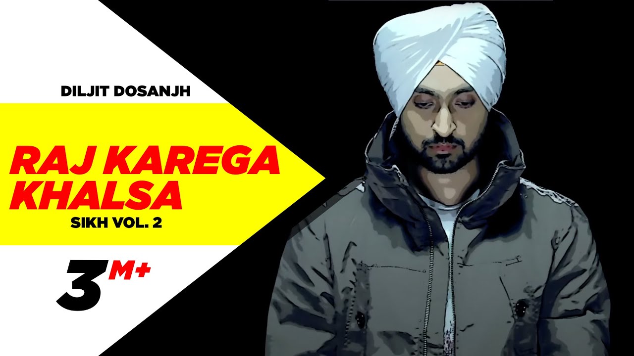 Sikh Vol 2 | Raj Karega Khalsa | Diljit Dosanjh | Full Official Music ...