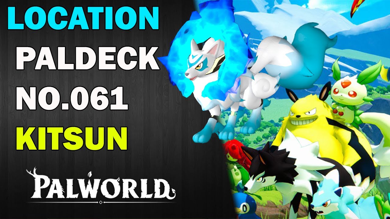How to get Kitsun Palworld paldeck no.061 - YouTube