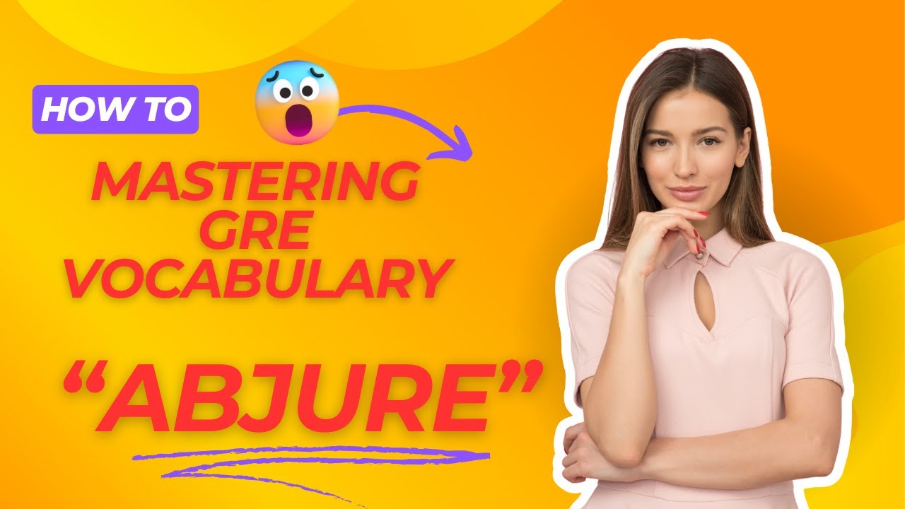 Abjure Mastering GRE Vocabulary - YouTube