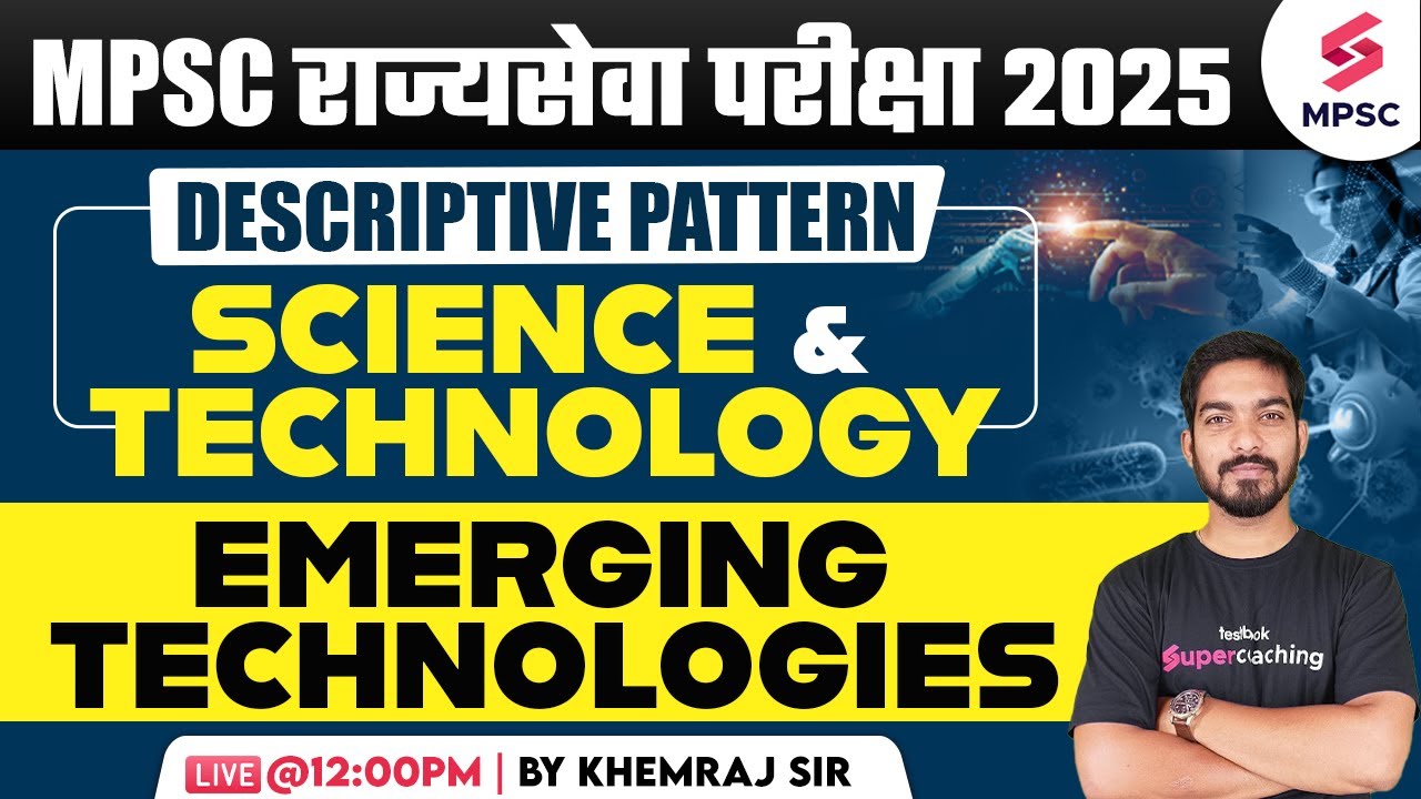 MPSC Rajyaseva 2025 Descriptive Pattern | Science & Technology ...