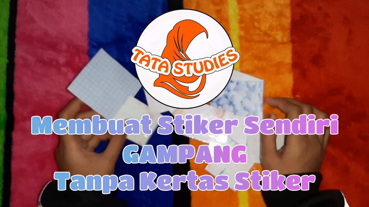 Cara Membuat Stickers Sendiri Dengan Mudah - YouTube